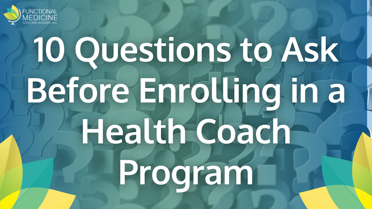 10 Questions to Ask Before Enrolling in a Health Coaching Program ...