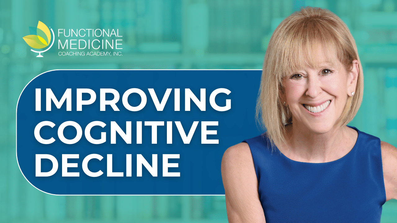 Can Health Coaching Improve Cognitive Decline? | Functional Medicine ...