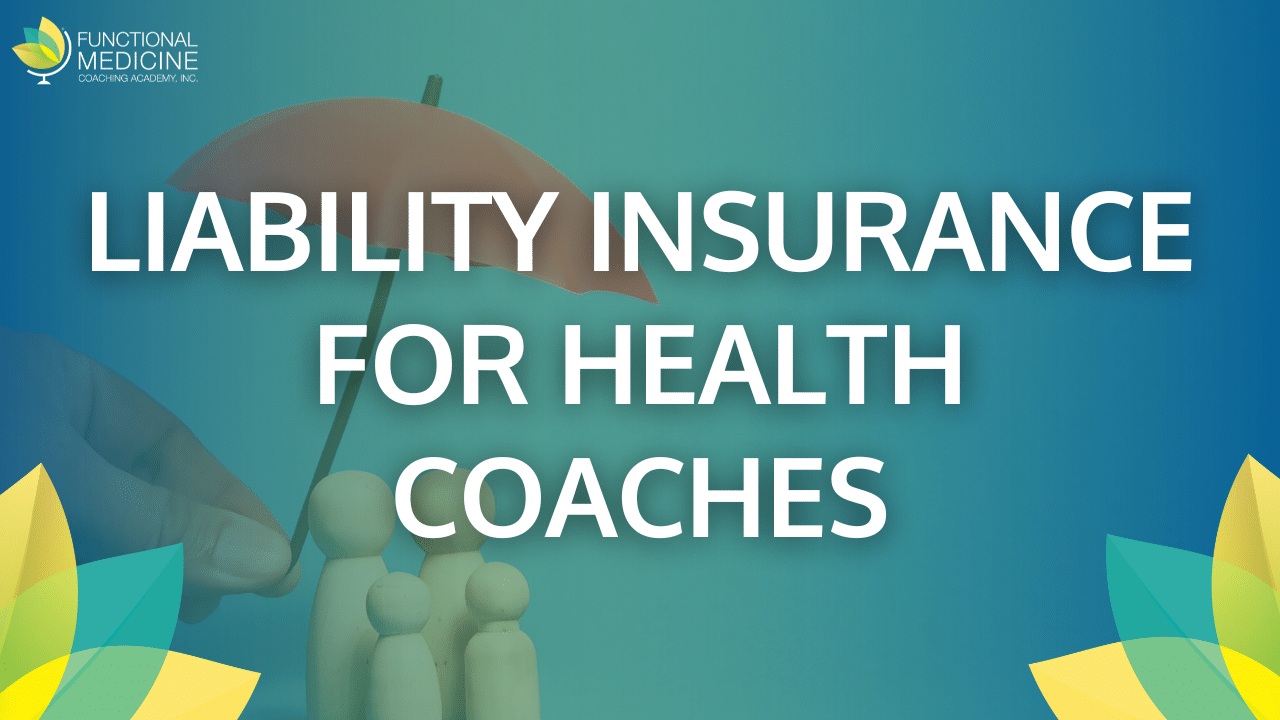 What Health Coaches Need to Know About Liability Insurance | Functional ...